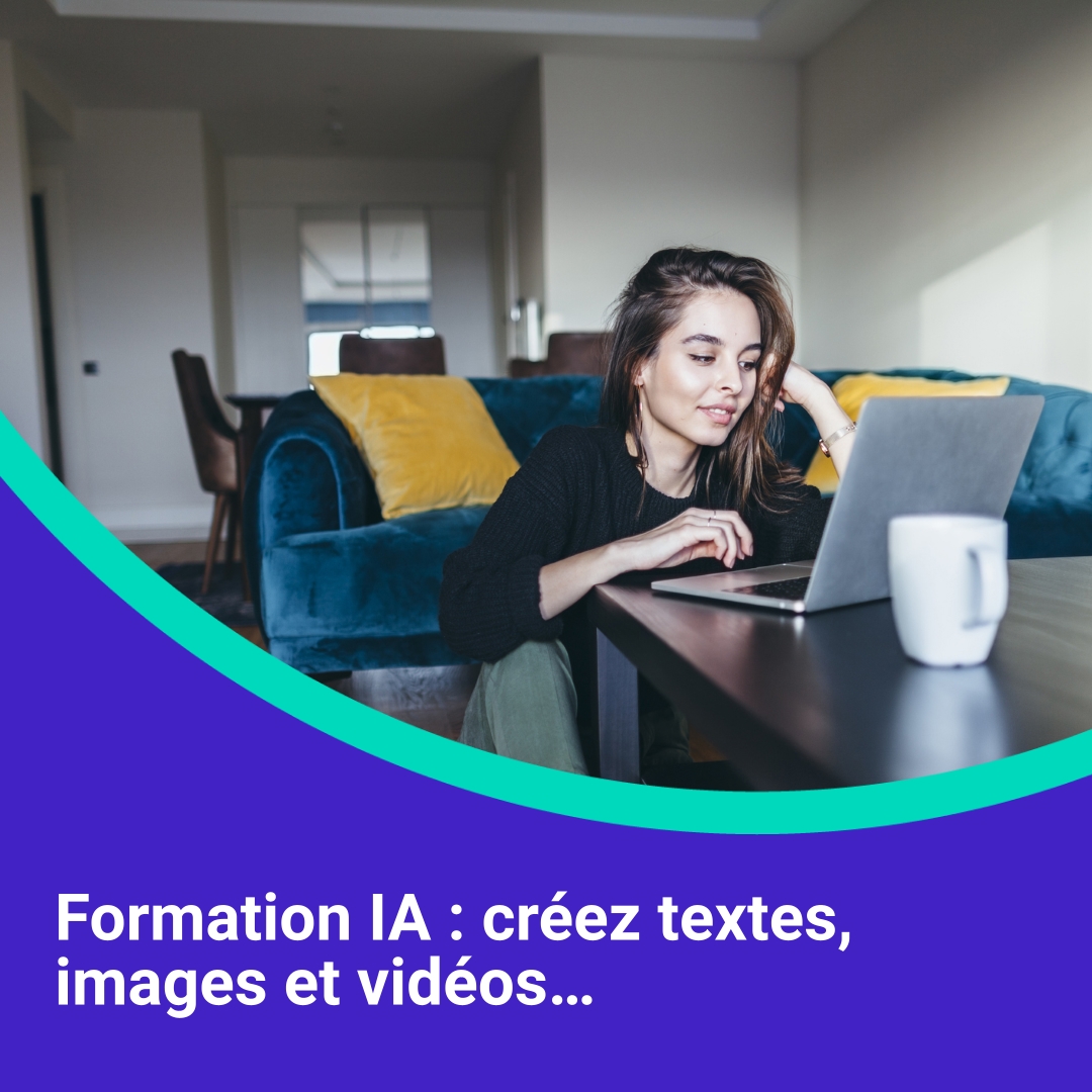 Offre de Formation Formation IA : créez textes, images et vidéos ...