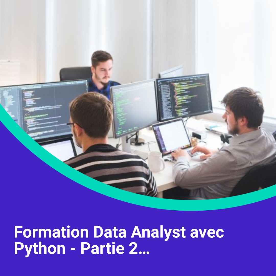 Offre de Formation Data Analyst avec Python - Partie 2 (certification TOSA incluse) avec ...