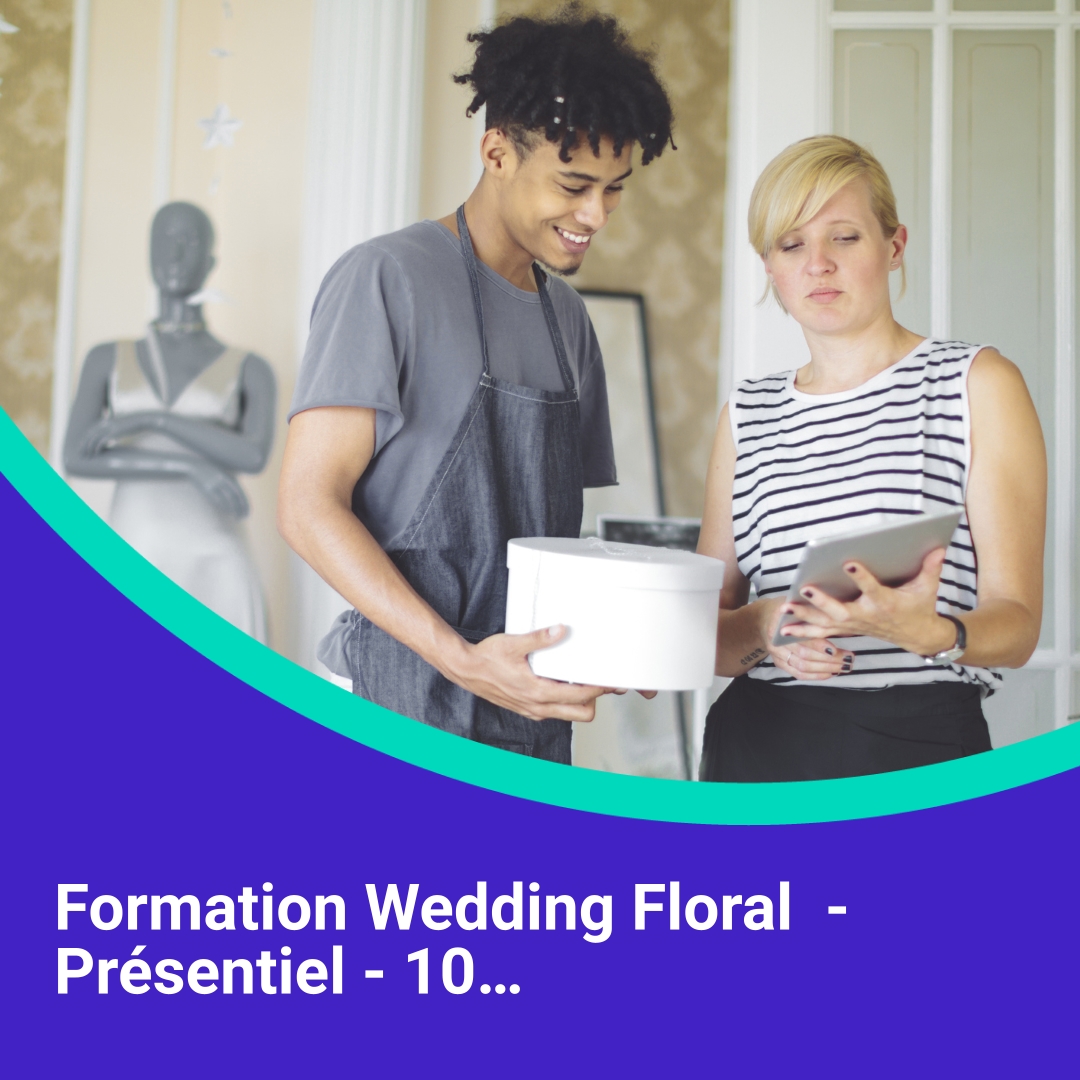 Offre de Formation Formation Wedding Floral - Présentiel - 10 jours ...